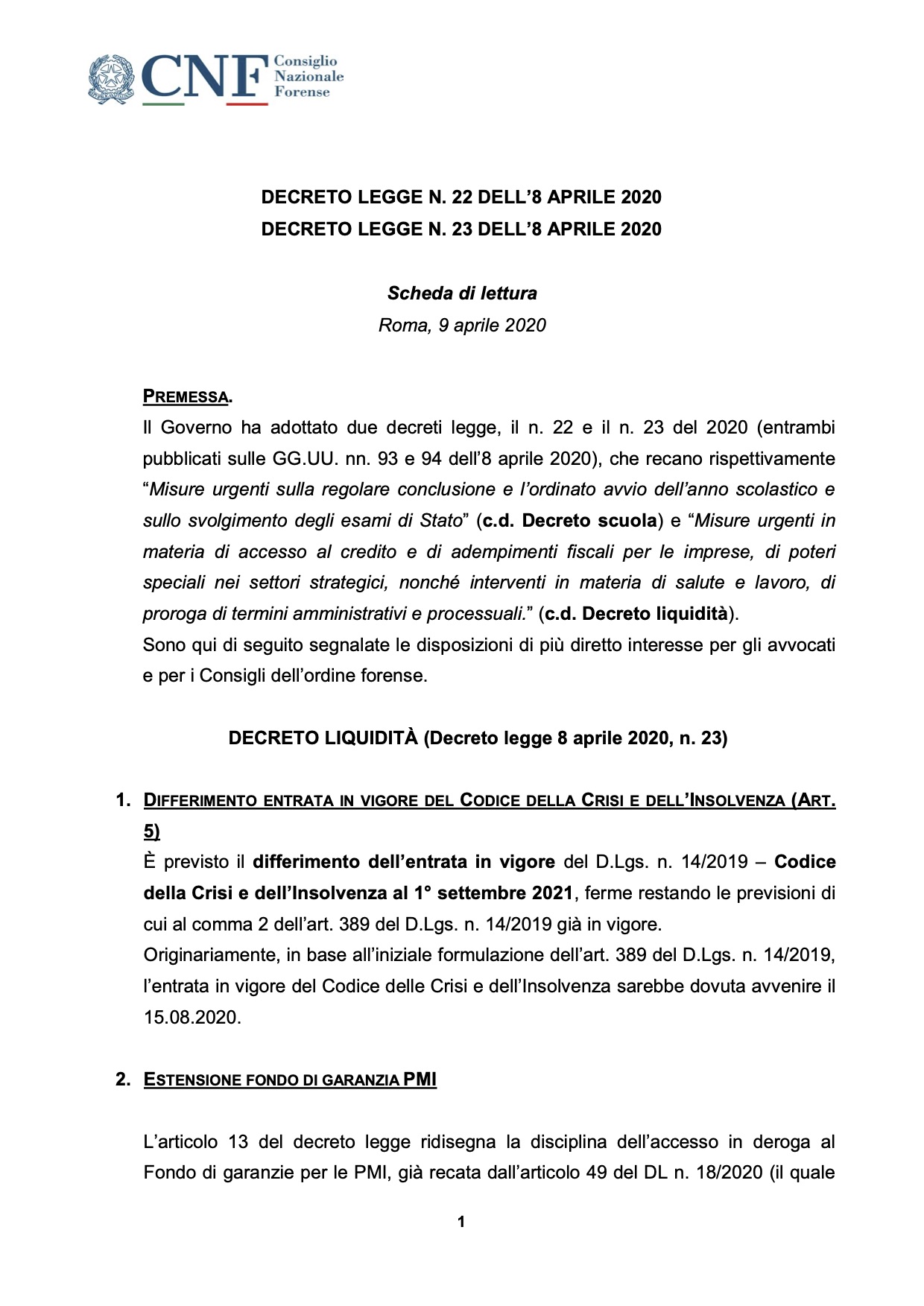 AGI - CNF - DECRETO LEGGE N. 22 DELL’8 APRILE 2020 DECRETO LEGGE N. 23 ...